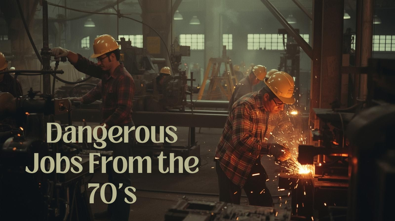 Dangerous Jobs from the 1970s That (Thankfully) No Longer Exist ...